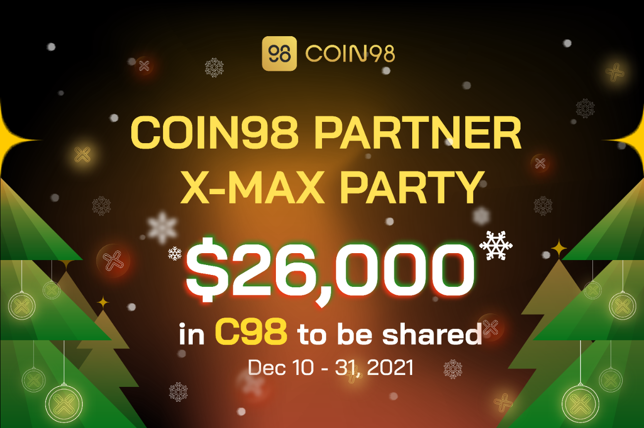 Coin98 Partner X-max Party Event With $26,000 In Presents To Be Shared!